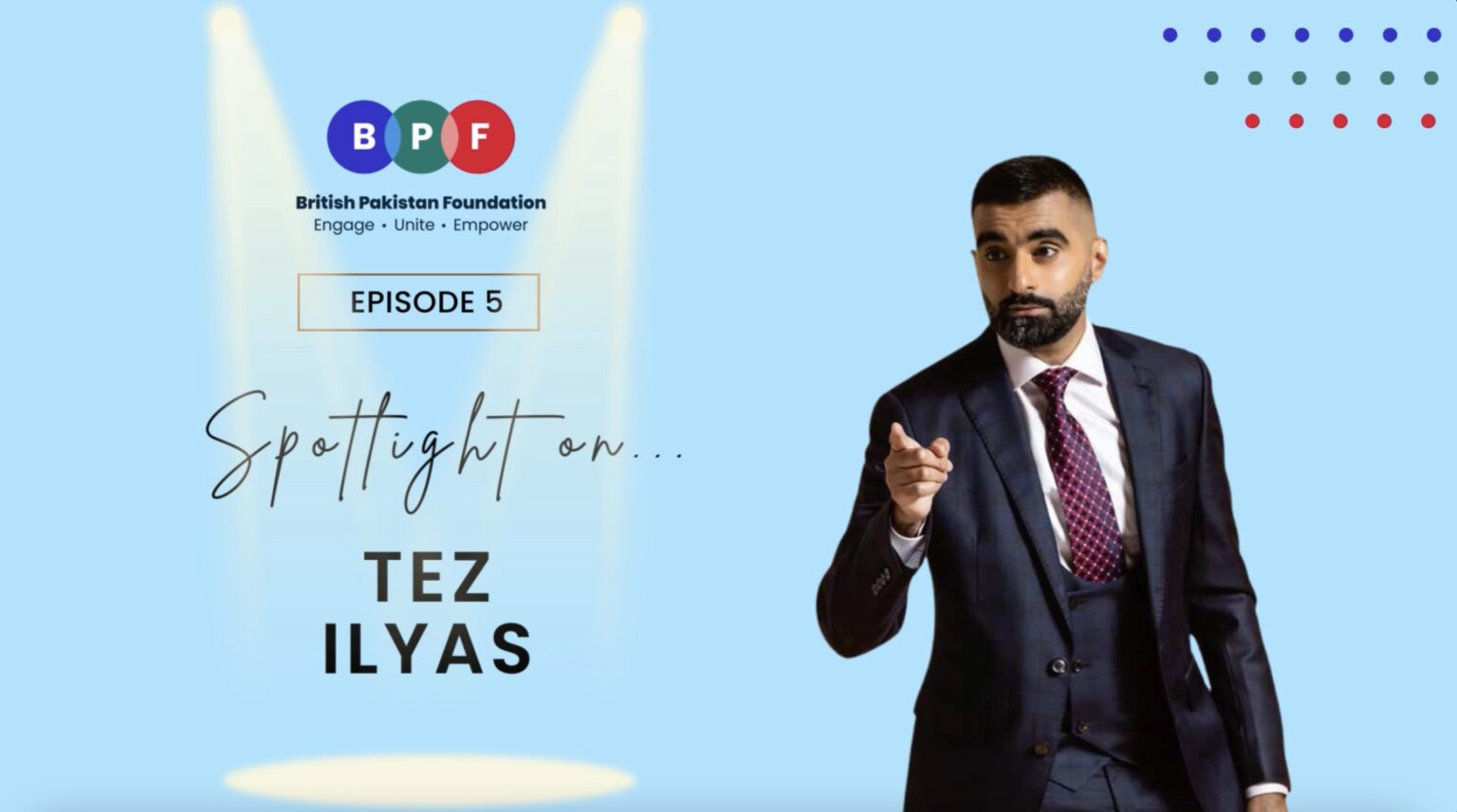 British Pakistan Foundation - Engage . Unite . Empower - British ...